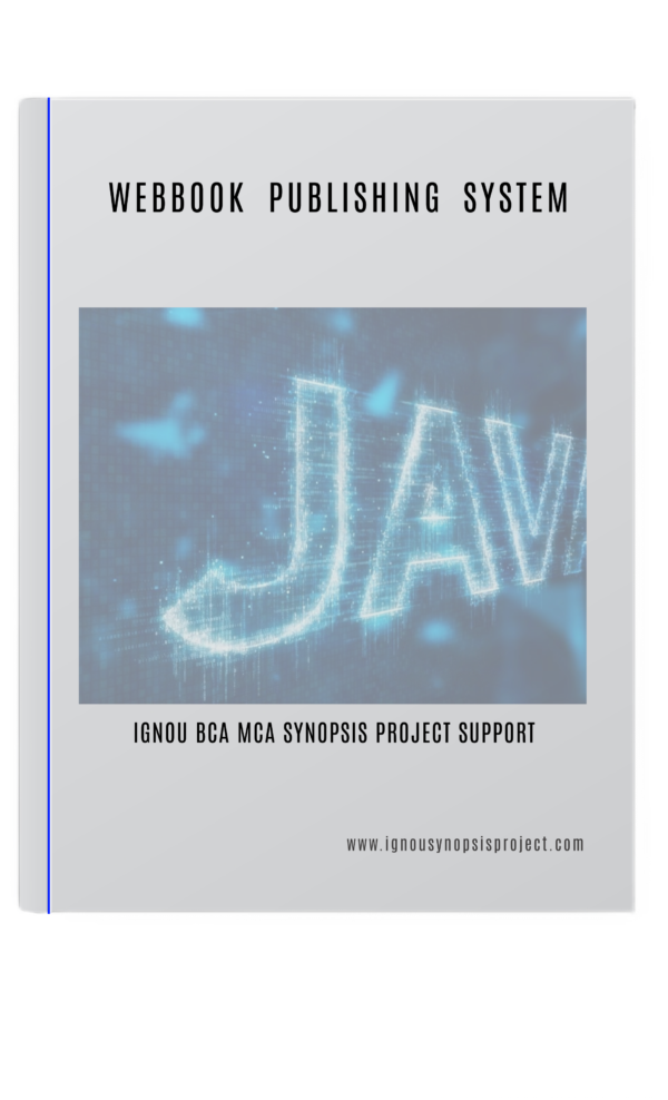 WebBook Publishing System – IGNOU BCA MCA SYNOPSIS PROJECT SUPPORT