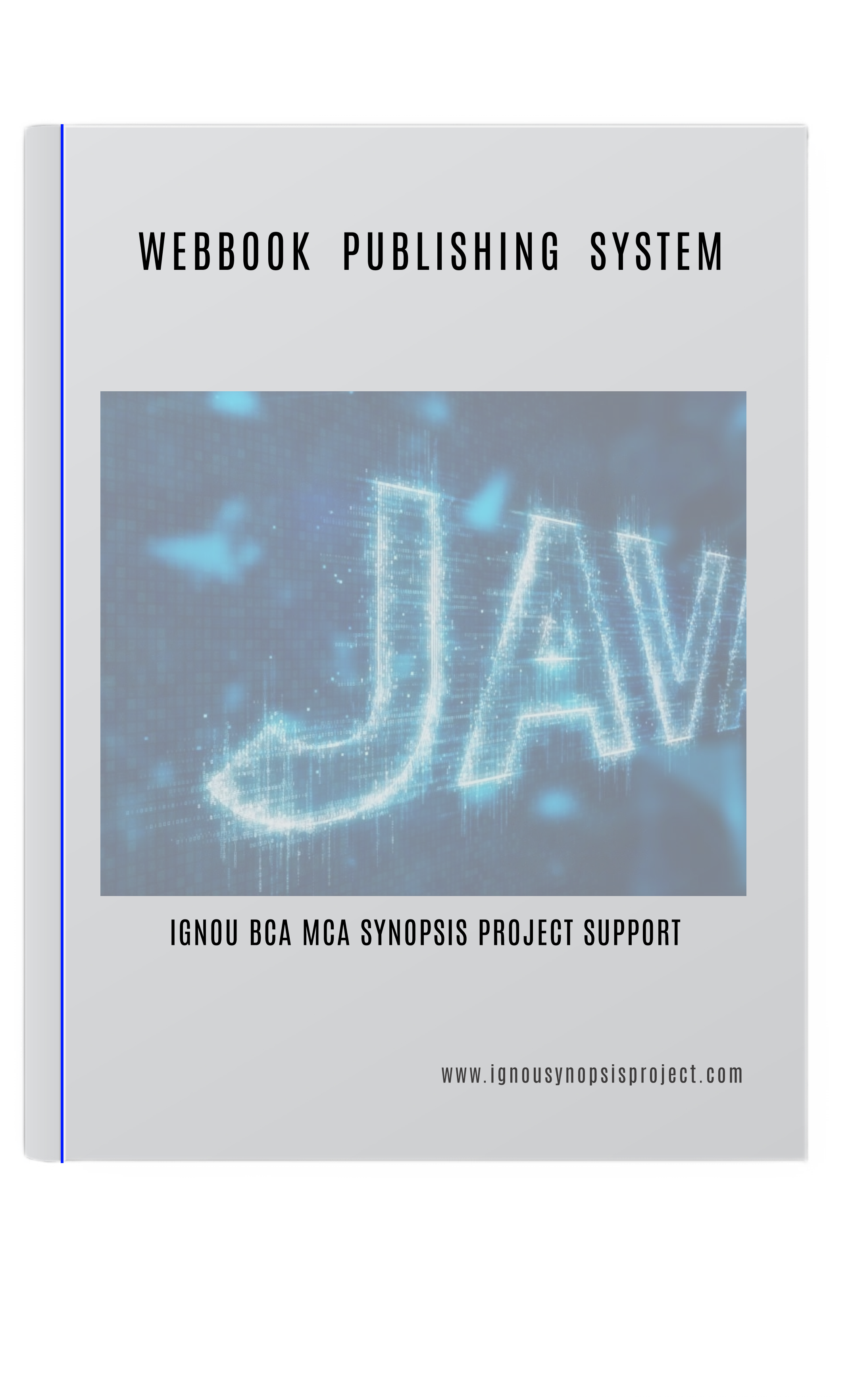 WebBook Publishing System - IGNOU BCA MCA SYNOPSIS PROJECT SUPPORT